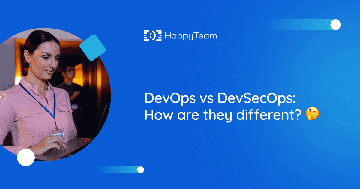 DevOps vs DevSecOps: How are they different? - Happy Team
